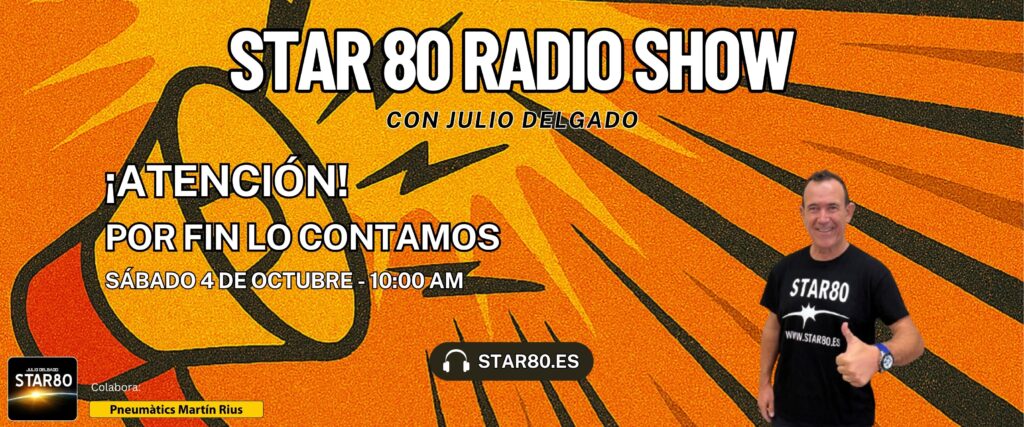 Star 80 del 4 de octubre de 2025 – Star 80, Con Julio Delgado
